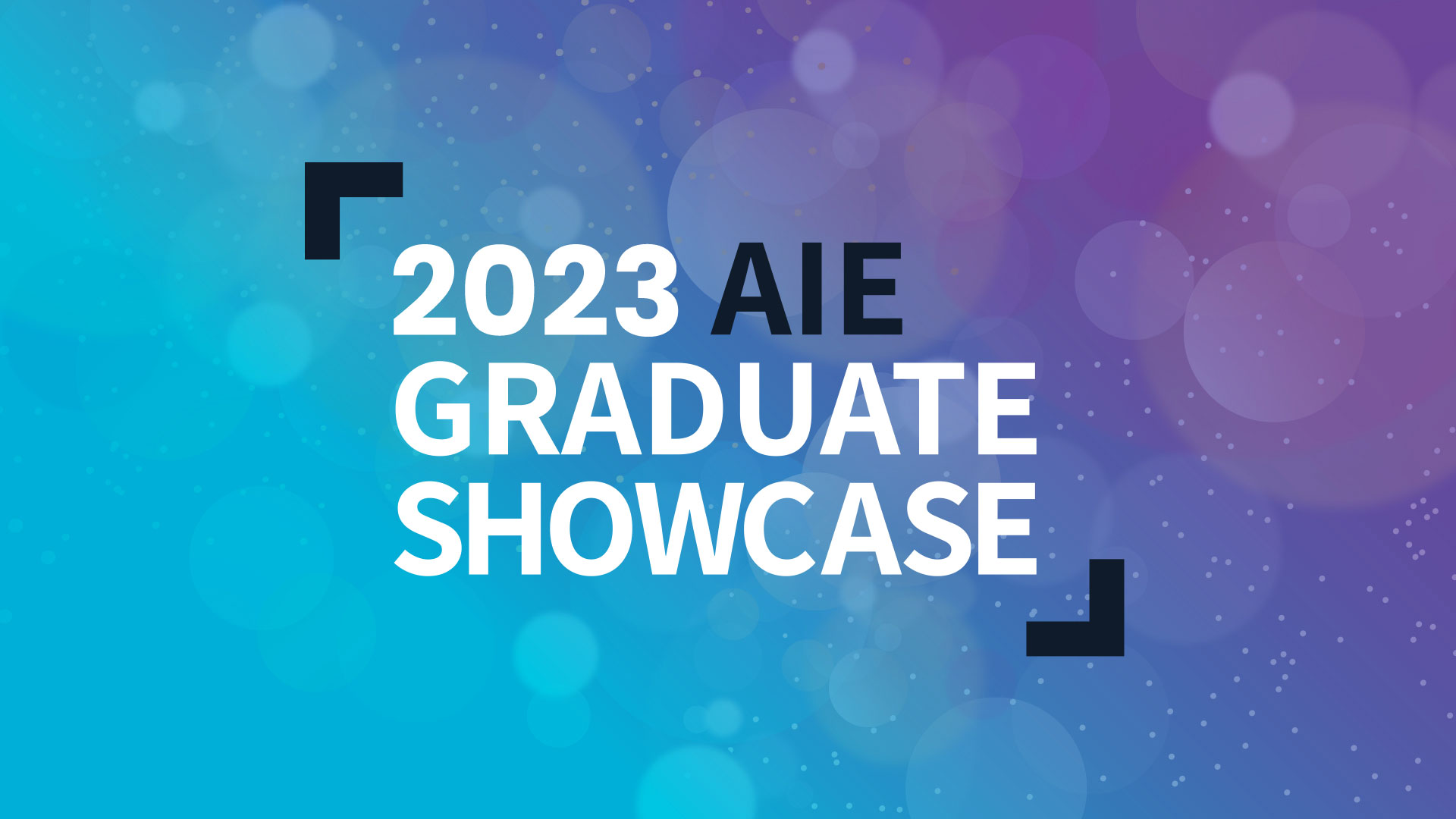 Graduate Showcase 2023 - Academy of Interactive Entertainment Lafayette